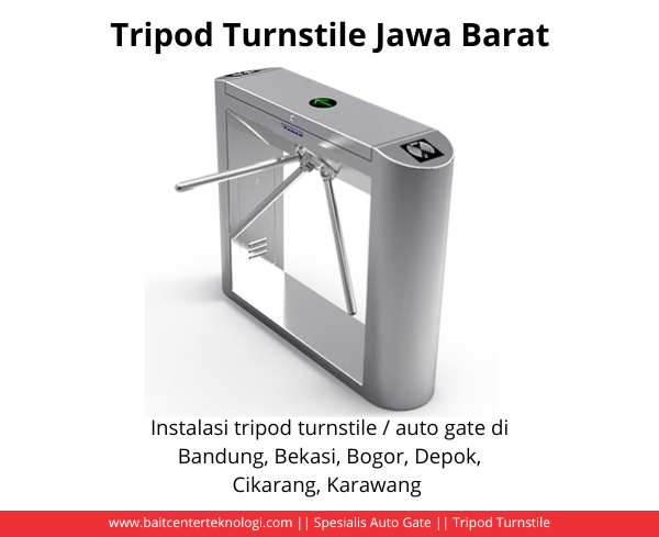 Tripod Turnstile Depok, Bogor, Bandung, Cianjur, Bekasi, Cikarang